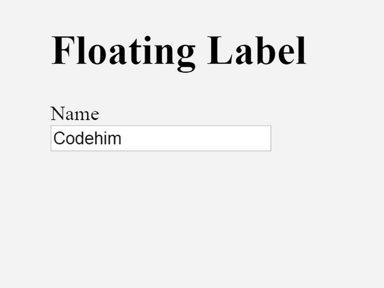 jQuery Floating Label - Move Placeholder to Top on Typing — CodeHim jQuery Floating Label - Move Placeholder to Top on Typing — CodeHim
